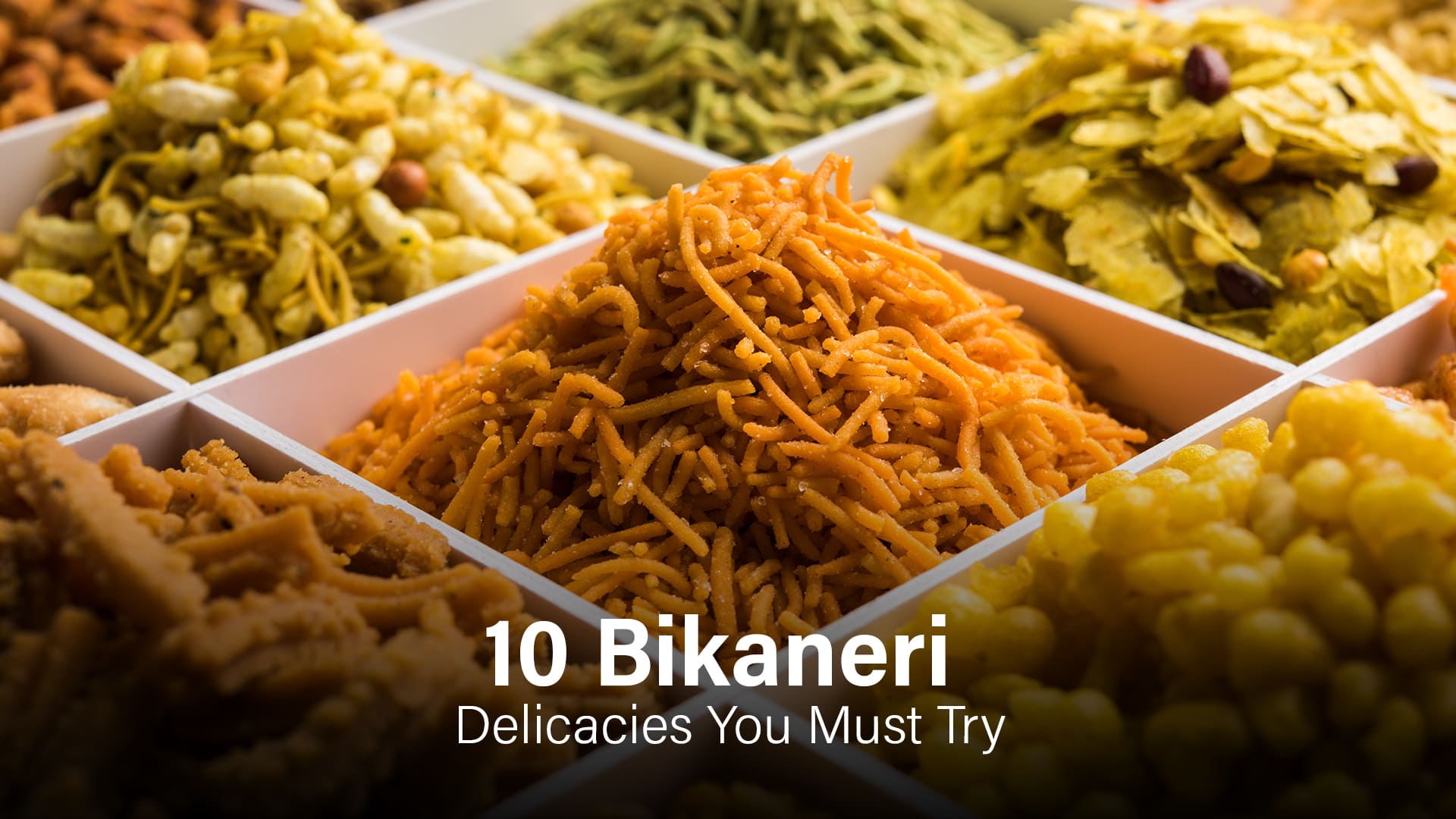 10 Bikaneri Delicacies You Must Try
